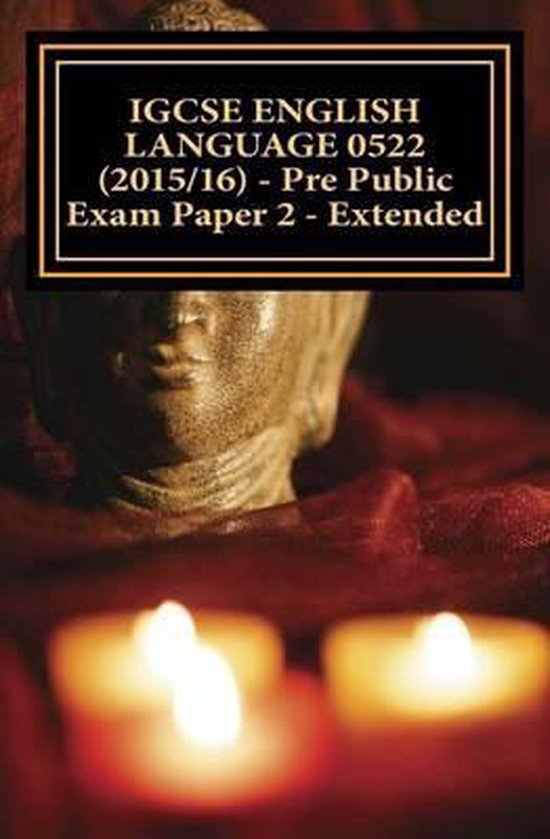 IGCSE ENGLISH LANGUAGE 0522 (2015/16) - Pre Public Exam Paper 2 ...