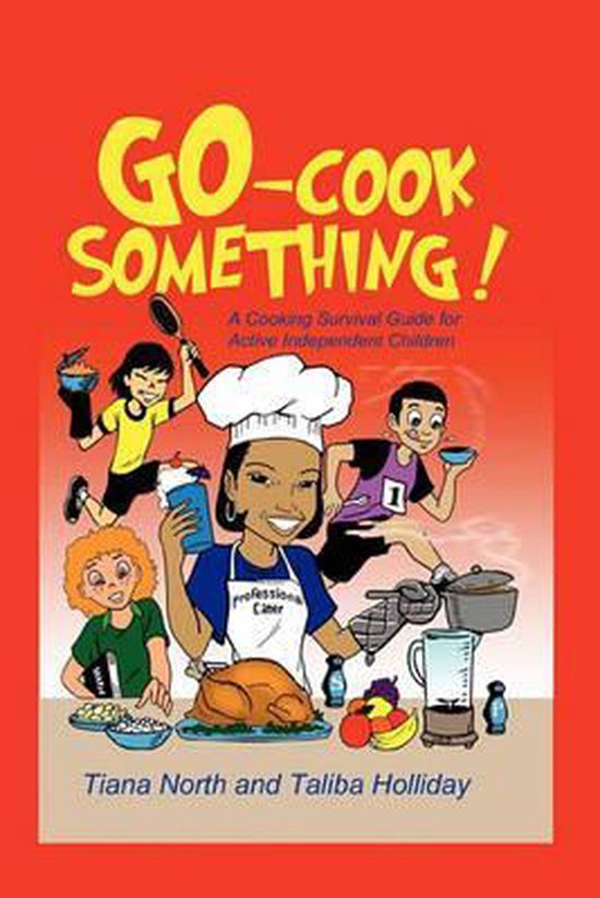 Go - Cook Something!, Tiana North | 9781450574402 | Boeken | bol.com