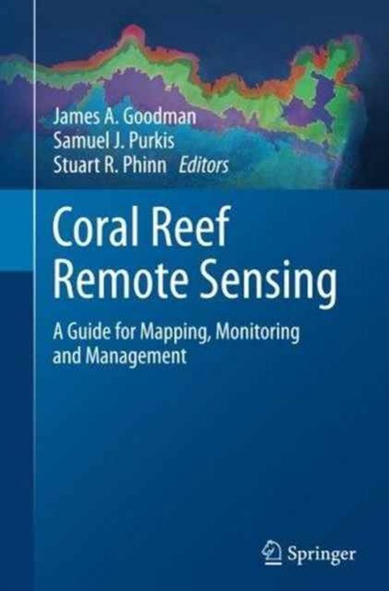 Coral Reef Remote Sensing | 9789401777360 | Goodman, James A. | Boeken | bol.com