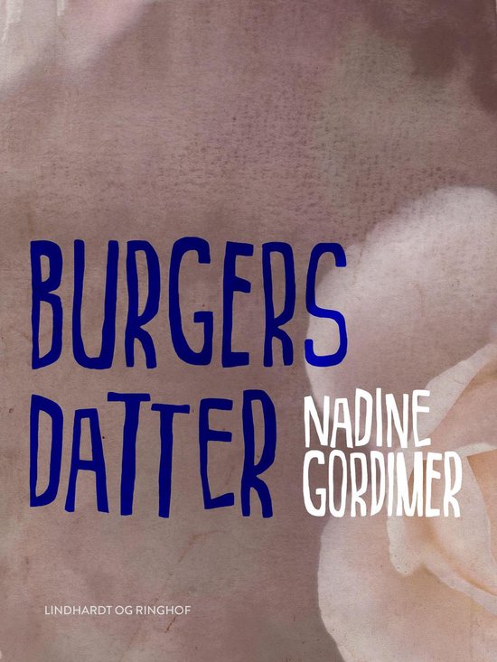 Burgers datter (ebook), Nadine Gordimer | 9788711573600 | Boeken | bol.com