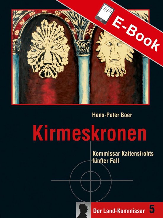 Der Land-Kommissar 5 - Kirmeskronen (ebook), Hans-Peter Boer ...