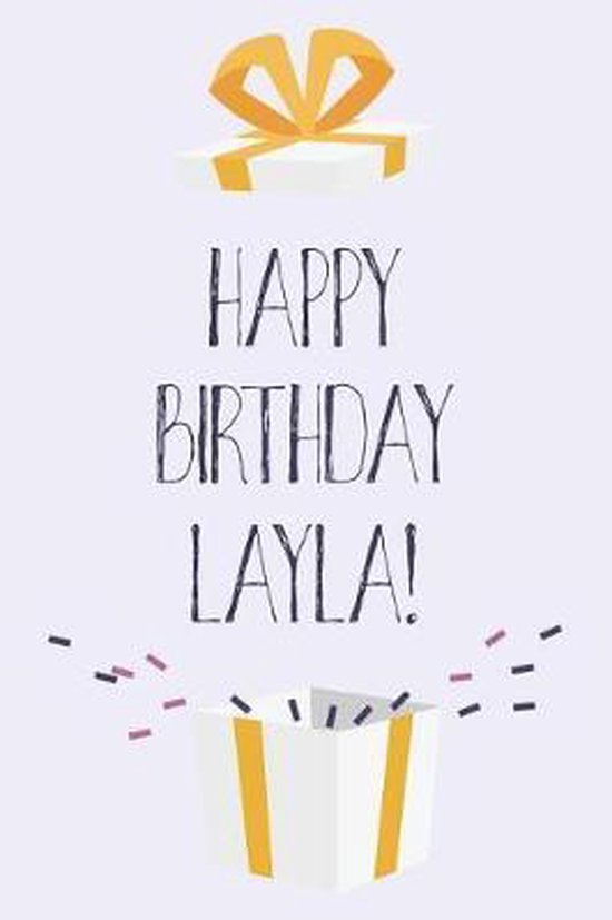 Happy Birthday Layla, Thrice Publishing | 9781073401543 | Boeken | bol.com