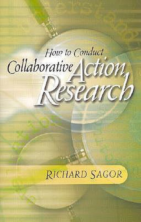 How to Conduct Collaborative Action Research | 9780871202017 | Sagor ...