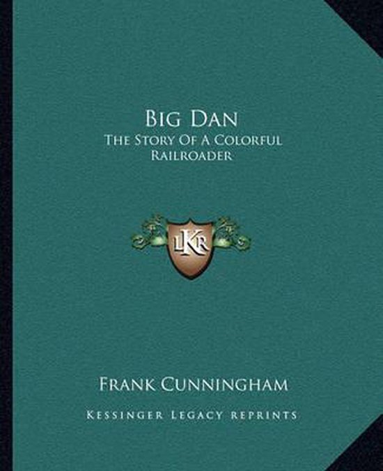 Big Dan, Frank Cunningham | 9781163154670 | Boeken | bol