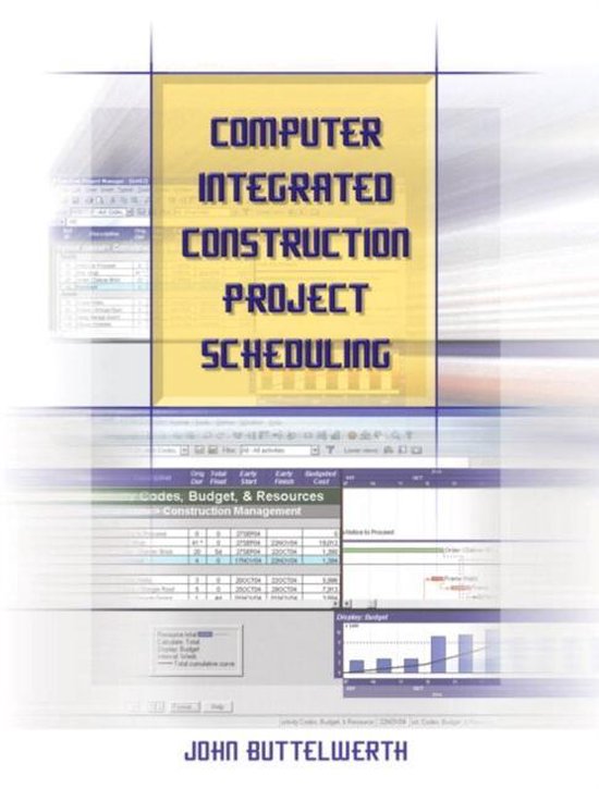 Computer Integrated Construction Project Scheduling | 9780131114654 | John Buttelwerth... | bol.com