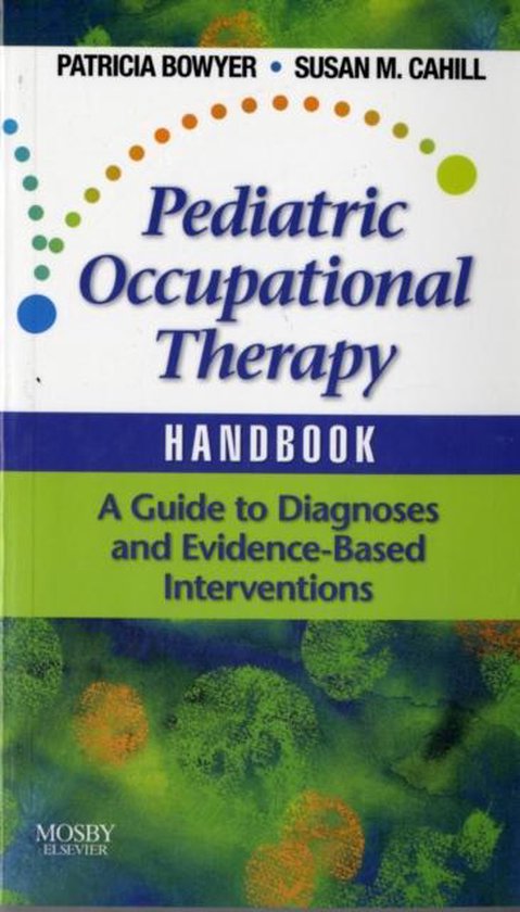 Pediatric Occupational Therapy Handbook | 9780323053419 | Patricia ...