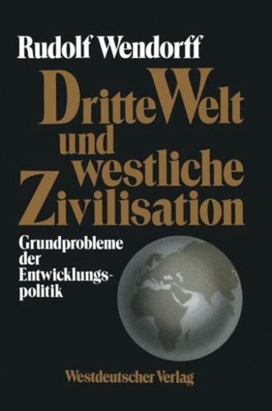 Dritte Welt Und Westliche Zivilisation | 9783531117225 | Boeken | bol.com
