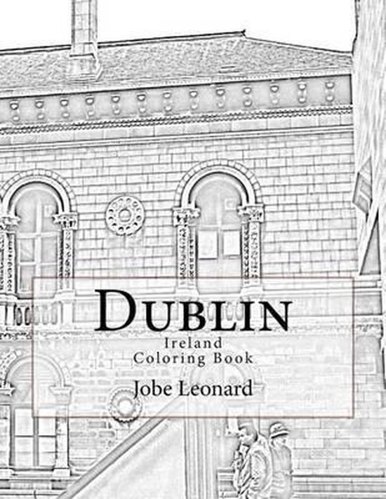 Dublin, Ireland Coloring Book, Jobe David Leonard | 9781503033993 ...