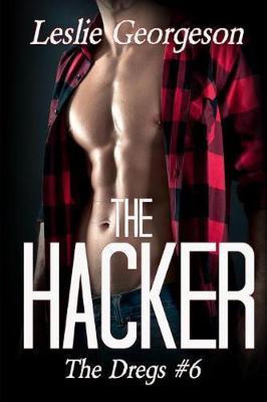 Dregs-The Hacker, Leslie Georgeson | 9781799053743 | Boeken | bol