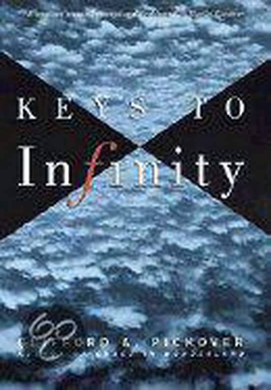 Keys to Infinity, Clifford A. Pickover | 9780471193340 | Boeken | bol.com