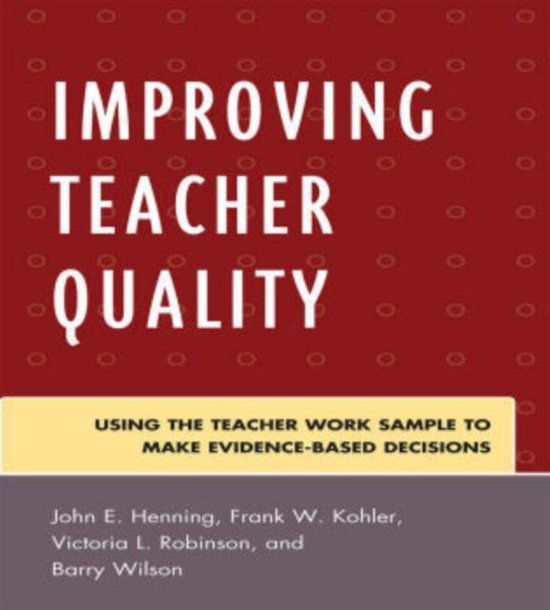 Improving Teacher Quality | 9781607091851 | John Henning | Boeken | bol.com