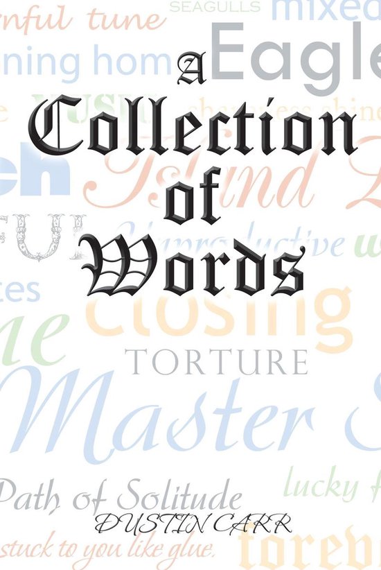 A Collection of Words (ebook), Dustin Carr | 9781463411442 | Boeken | bol