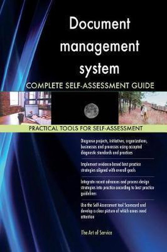 Document management system Complete Self-Assessment Guide, Gerardus Blokdyk |... | bol.com