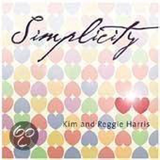 Kim & Reggie Harris - Simplicity (CD), Kim & Reggie Harris | CD (album) | Muziek | bol.com