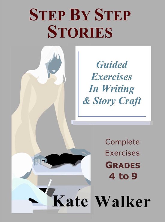 Step By Step Stories: A New Approach to Writing (ebook), Kate Walker ...