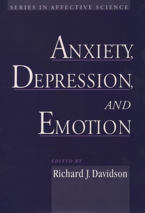 Series in Affective Science - Anxiety, Depression, and Emotion (ebook ...