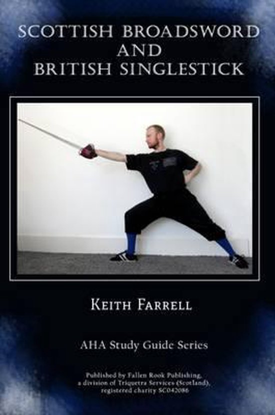 Scottish Broadsword and British Singlestick, Keith Farrell ...