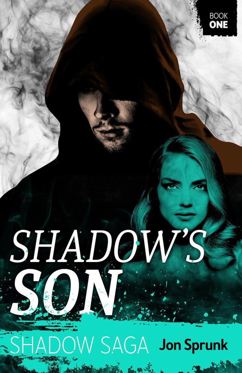 Shadow Saga 1 - Shadow’s Son (ebook), Jon Sprunk | 9781625673831 ...
