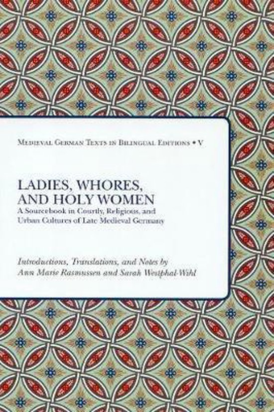 TEAMS Medieval German Texts in Bilingual Editions- Ladies, Whores, and ...