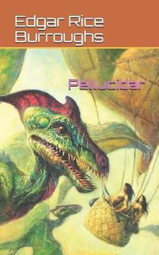 Pellucidar, Edgar Rice Burroughs | 9781081456573 | Boeken | bol.com