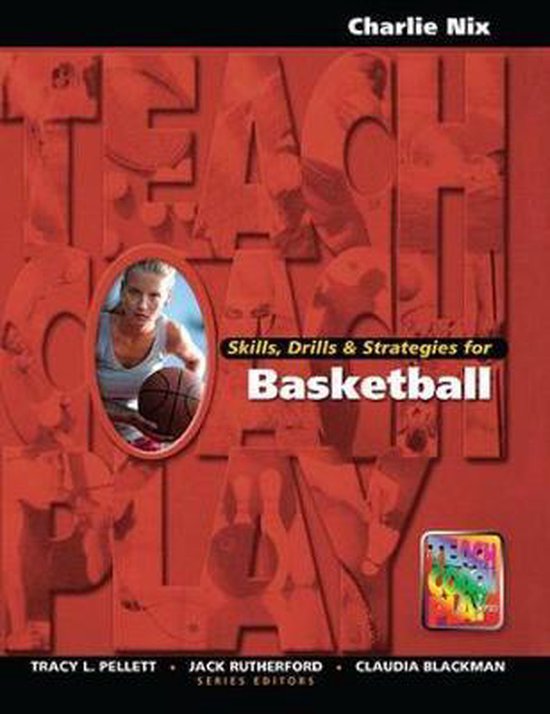 Skills, Drills & Strategies for Basketball, Charlie Nix | 9781138078246 ...
