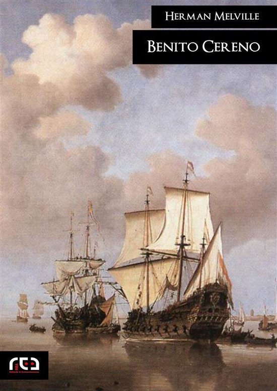 Benito Cereno (ebook), Herman Melville | 9788874174072 | Boeken | bol.com
