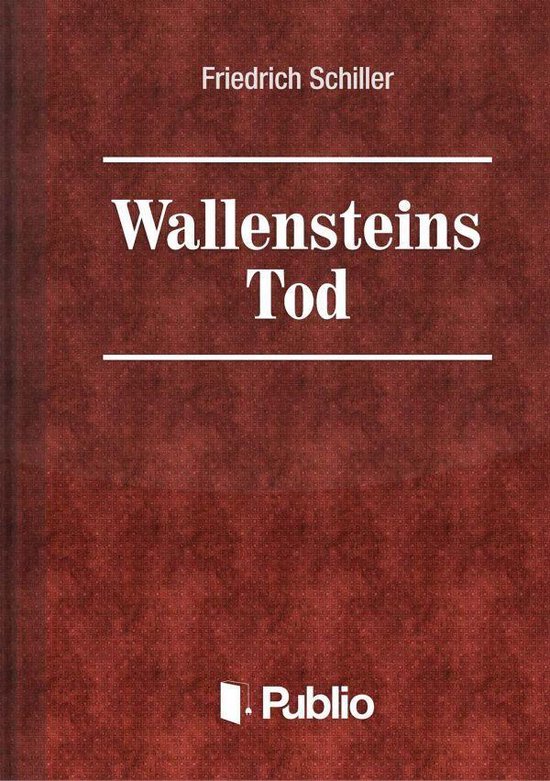 Wallensteins Tod (ebook), Friedrich Schiller | 9789633818671 | Boeken ...