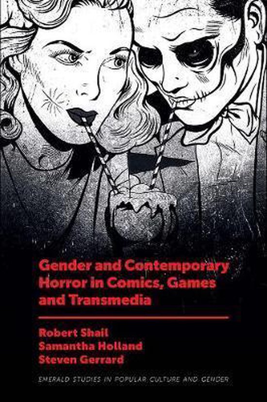 Gender and Contemporary Horror in Comics, Games and Transmedia ...