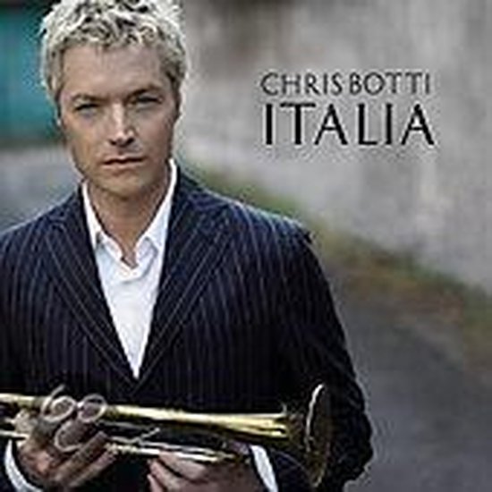 Chris Botti - Italia (CD), Chris Botti | CD (album) | Muziek | bol.com