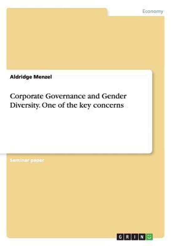 Corporate Governance and Gender Diversity. One of the key concerns ...