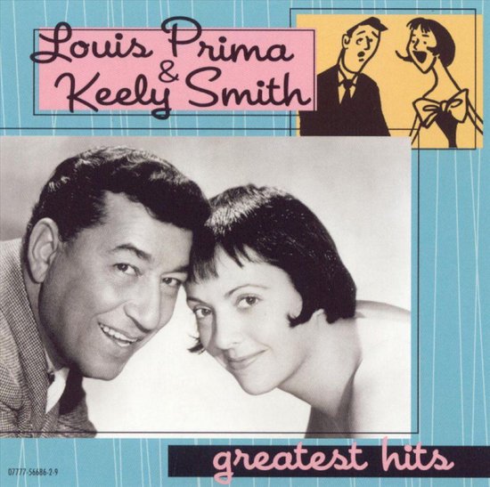 Greatest Hits, Louis Prima & Keely Smith | CD (album) | Muziek | bol.com