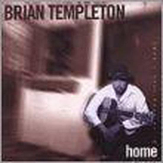 Home, Brian Templeton | CD (album) | Muziek | bol.com