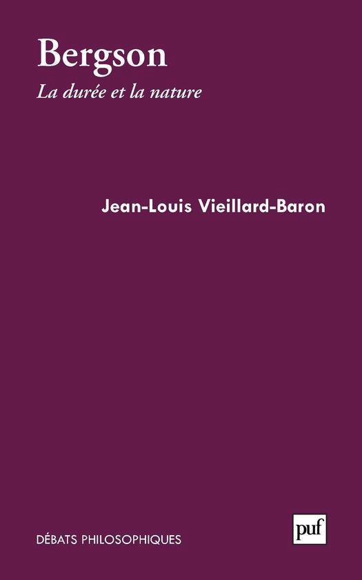 Bergson. La durée et la nature (ebook), Jean-Louis Vieillard-Baron ...