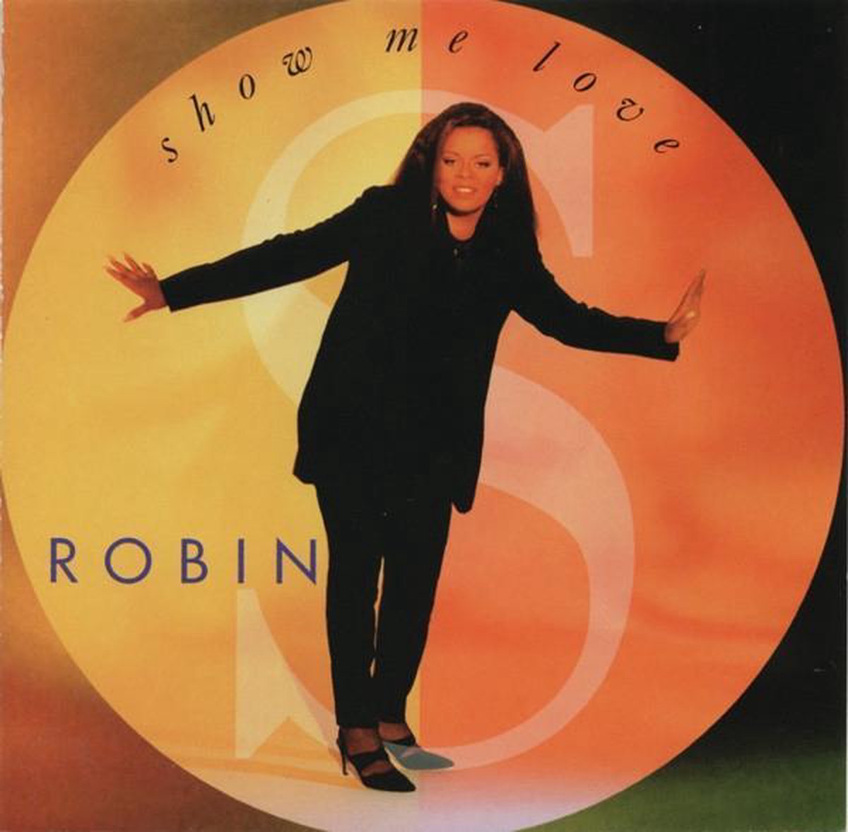 Robin S - Show me love - 14 tracks, incl. all Top 40 Hits., Robin S ...
