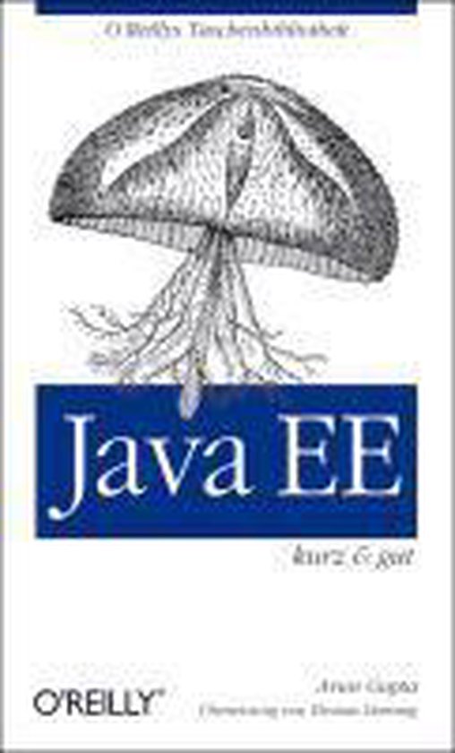 Java EE - kurz & gut, Arun Gupta | 9783868999587 | Boeken | bol.com
