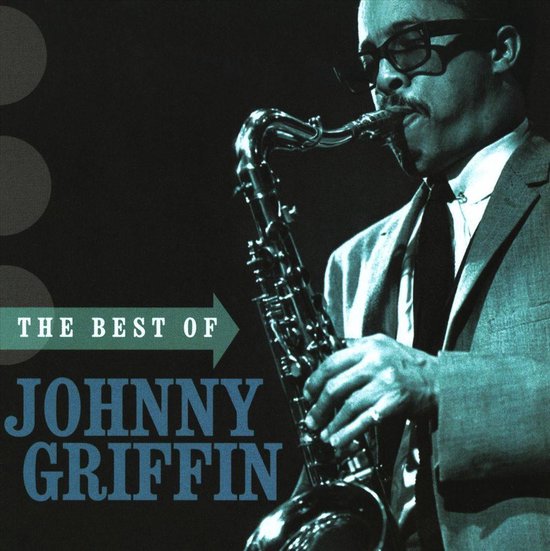 Best of Johnny Griffin, Johnny Griffin | CD (album) | Muziek | bol.com