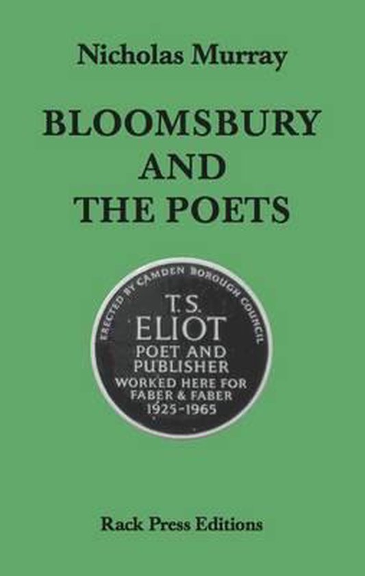 Bloomsbury and the Poets, Nicholas Murray | 9780992765460 | Boeken ...