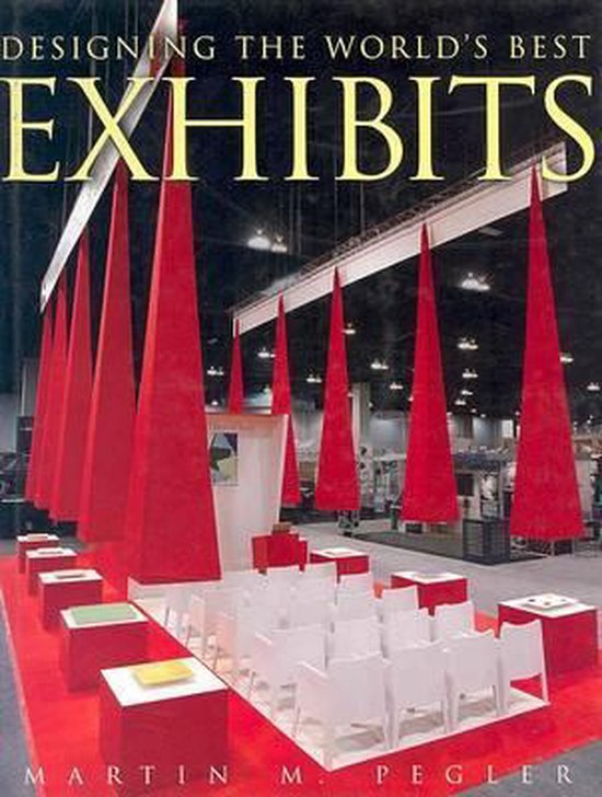 Designing the Worlds Best Exhibits, Jamie Padgett | 9781584710387 ...