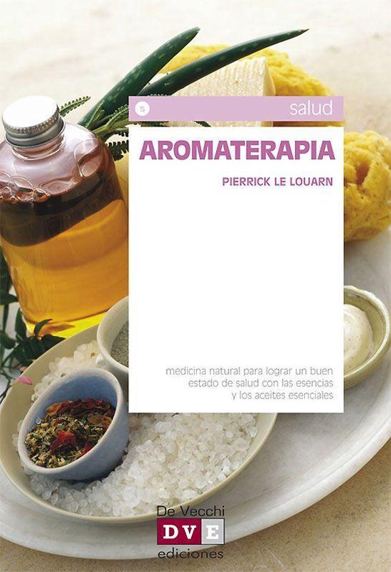 Aromaterapia (ebook), Pierrick le Louarn | 9788431554637 | Boeken | bol.com