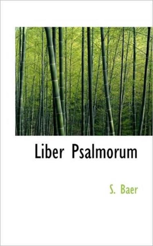 Liber Psalmorum | 9781117421834 | S Baer | Boeken | bol