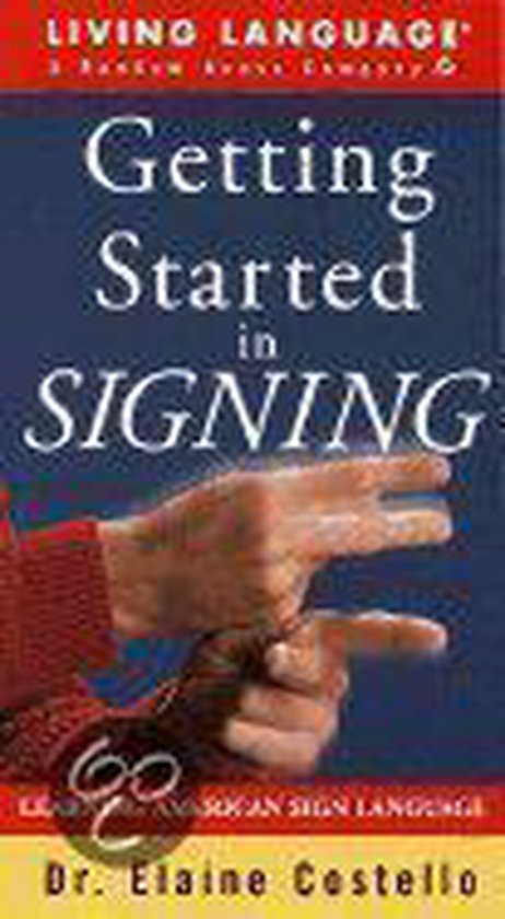 Getting Started in Signing, Elaine Costello | 9780609806531 | Boeken | bol