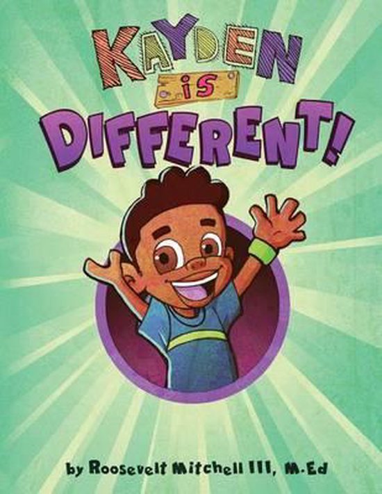 Kayden Is Different, Roosevelt Mitchell Iii | 9780990885009 | Boeken | bol.com