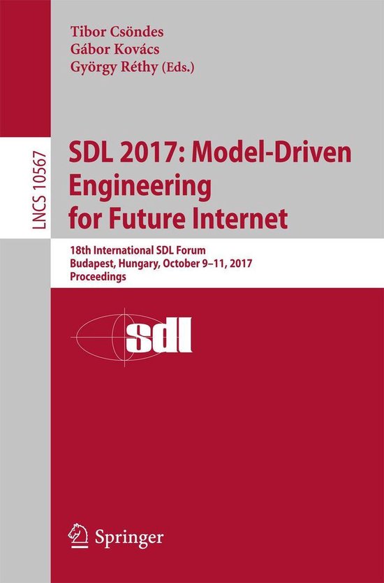 Lecture Notes in Computer Science 10567 - SDL 2017: Model-Driven ...