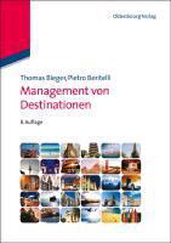 Management von Destinationen, Thomas Bieger | 9783486713602 | Boeken | bol