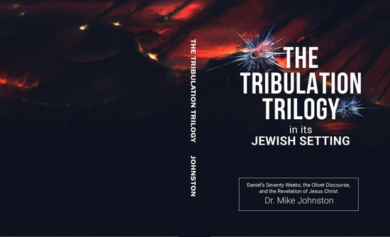 Rapture and Tribulation 1 - The Tribulation Trilogy in its Jewish ...
