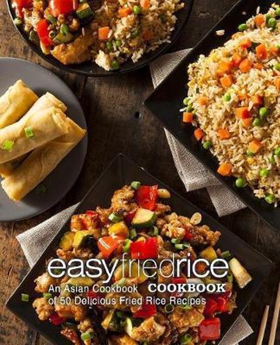 Easy Fried Rice Cookbook, Booksumo Press | 9781794550308 | Boeken | bol.com