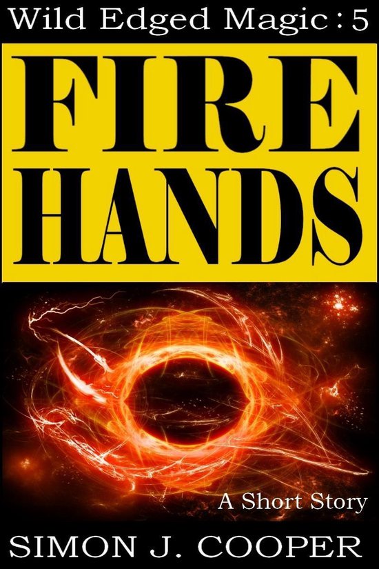 Fire Hands (ebook), Simon J. Cooper | 9781465821423 | Boeken | bol