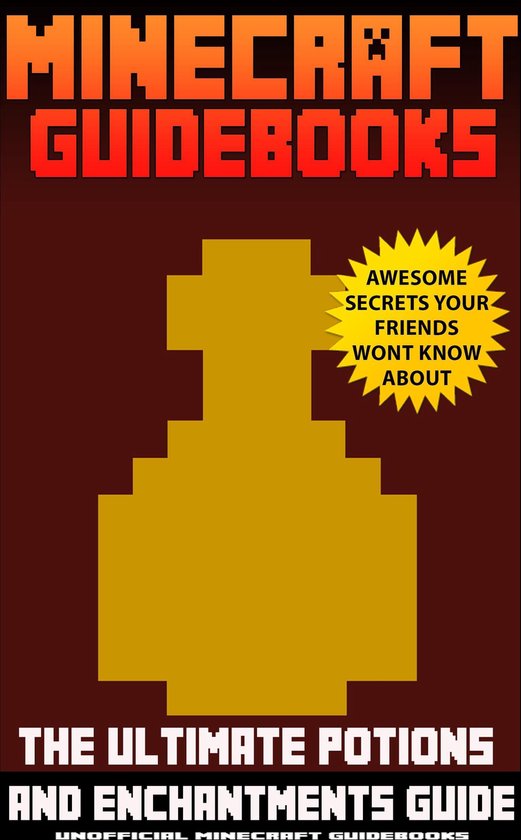 Minecraft Guidebooks: The Ultimate Potions & Enchantments Guide (ebook ...