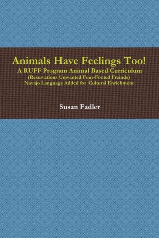 Animals Have Feelings Too! | 9781329215542 | Susan Fadler | Boeken | bol