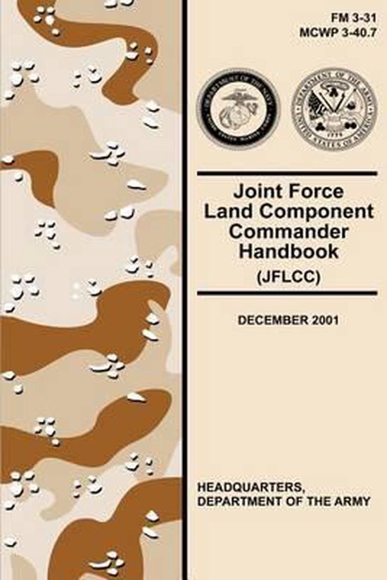 Joint Force Land Component Commander Handbook (Jflcc) (FM 3-31 ...